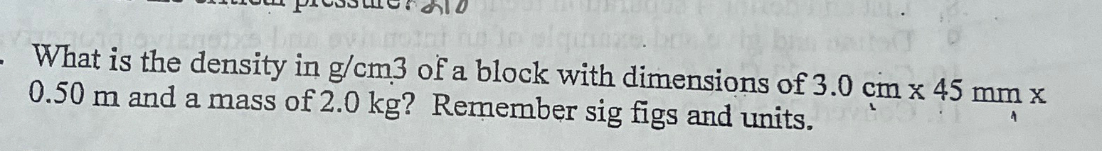 Solved What is the density in g/cm3 ﻿of a block with | Chegg.com