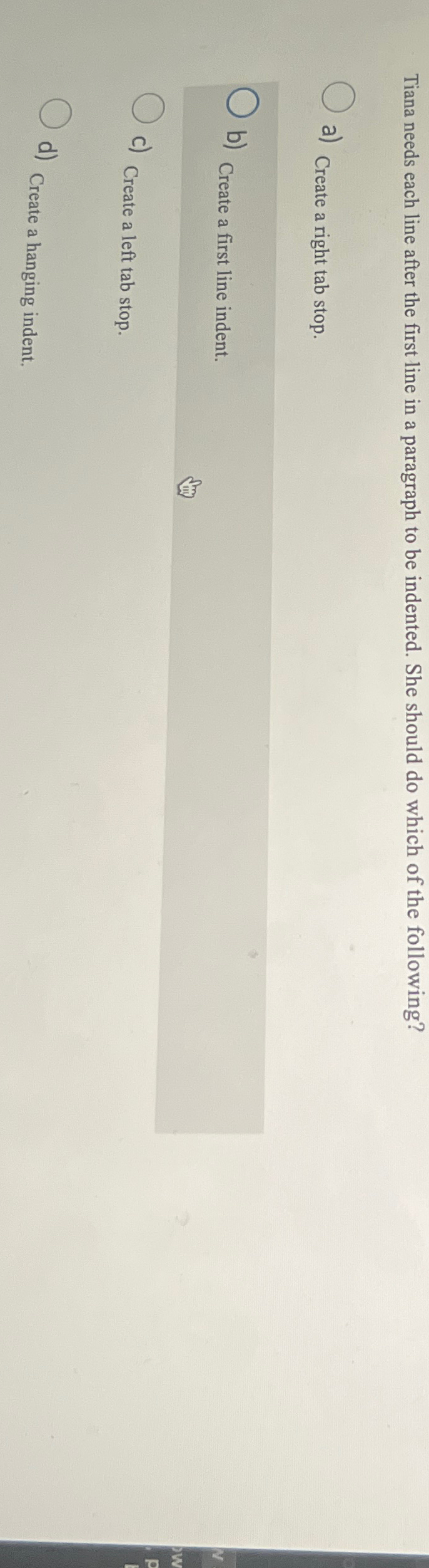 Solved Tiana needs each line after the first line in a | Chegg.com
