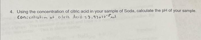 Solved 4. Using the concentration of citric acid in your | Chegg.com