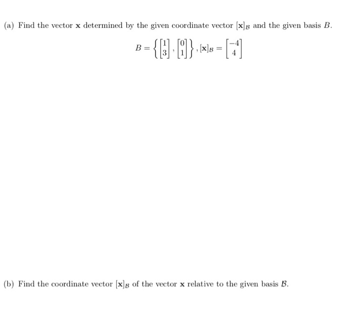 Solved (a) Find the vector x determined by the given | Chegg.com