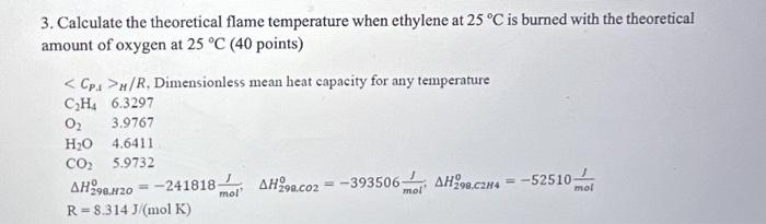 Solved 3. Calculate the theoretical flame temperature when | Chegg.com