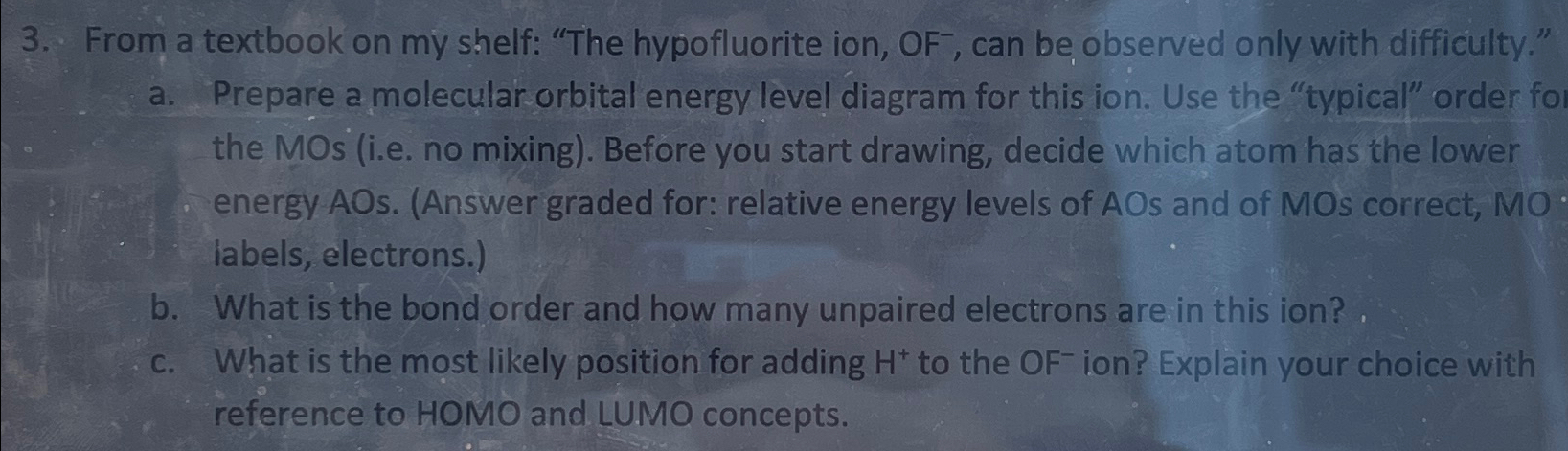 Solved From a textbook on my shelf: "The hypofluorite ion, | Chegg.com