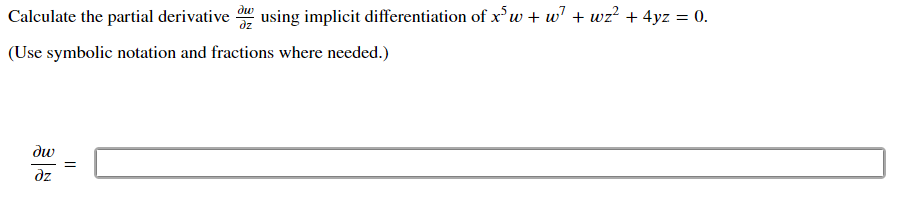 Solved Calculate the partial derivative delwdelz ﻿using | Chegg.com