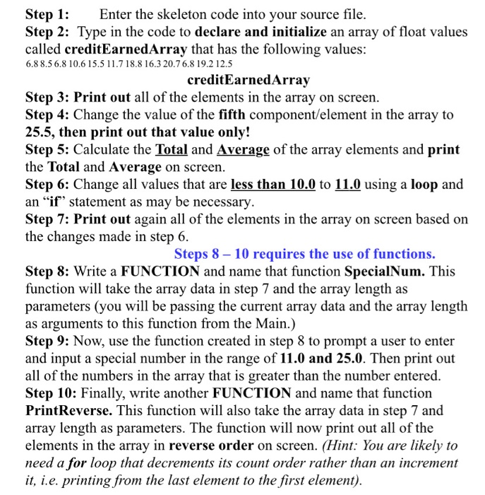 Solved Step 1: Enter the skeleton code into your source | Chegg.com