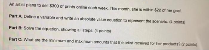 Solved An artist plans to sell $300 of prints online each | Chegg.com