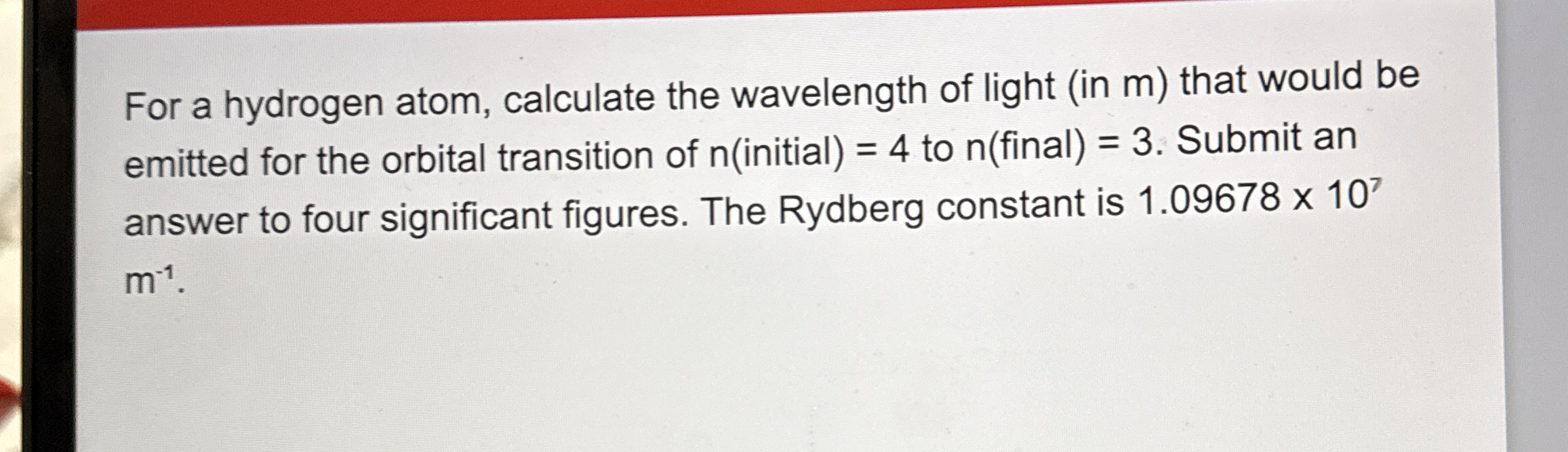 Solved For a hydrogen atom, calculate the wavelength of | Chegg.com
