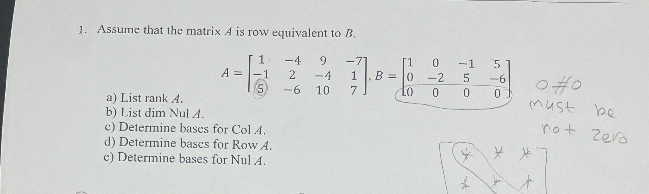 Assume that the matrix A ﻿is row equivalent to | Chegg.com