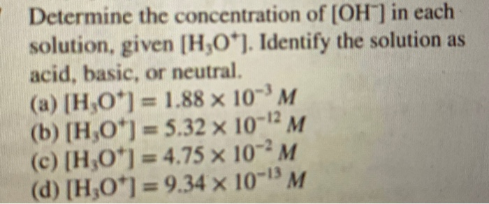 Solved Determine the concentration of [OH) in each solution, | Chegg.com