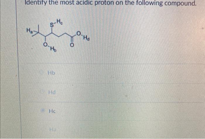 Solved Identify the most acidic proton on the following | Chegg.com