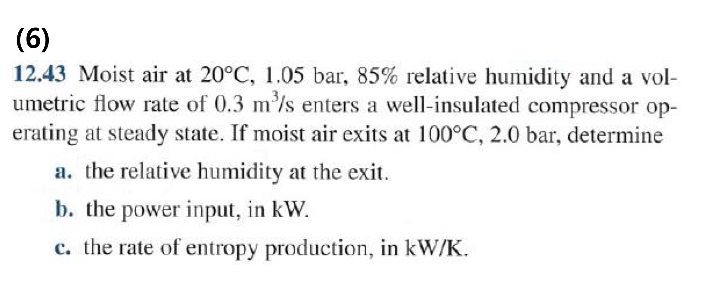 (6)12.43 ﻿Moist air at 20°C,1.05 ﻿bar, 85% ﻿relative | Chegg.com