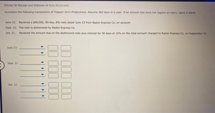 Solved Entries for Receipt and Dishonor of Note Receivable | Chegg.com Solved Entries for Receipt and Dishonor of Note Receivable | Chegg.com