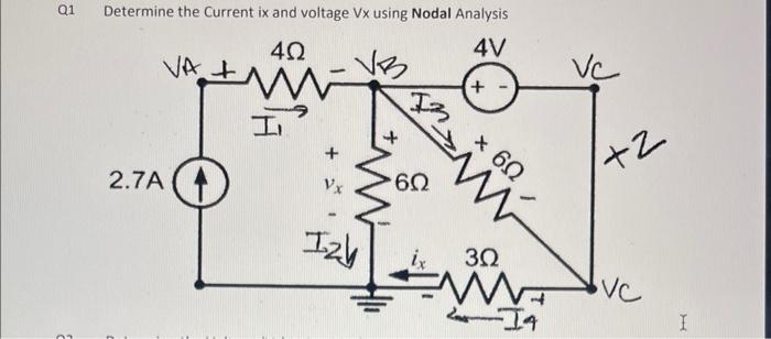 Solved Determine the Current ix and voltage Vx using Nodal | Chegg.com Solved Determine the Current ix and voltage Vx using Nodal | Chegg.com