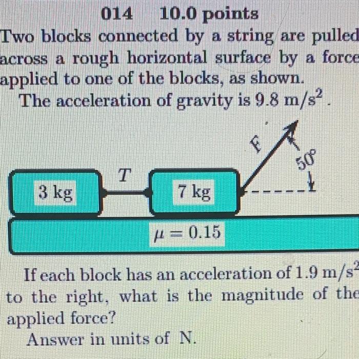Solved 01010.0 points A 4.9 kg block is pushed along the | Chegg.com