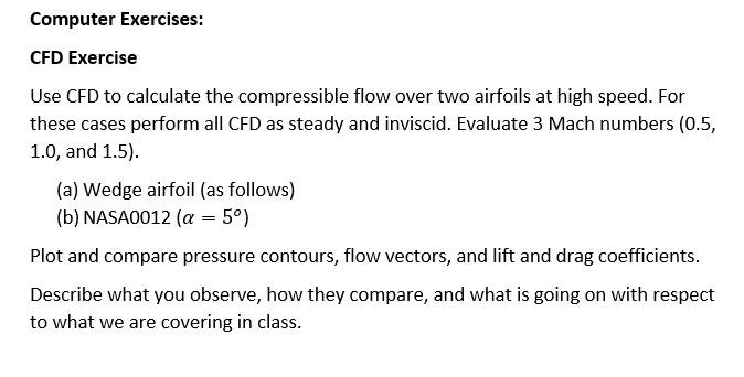 Computer Exercises: CFD Exercise Use CFD to calculate | Chegg.com