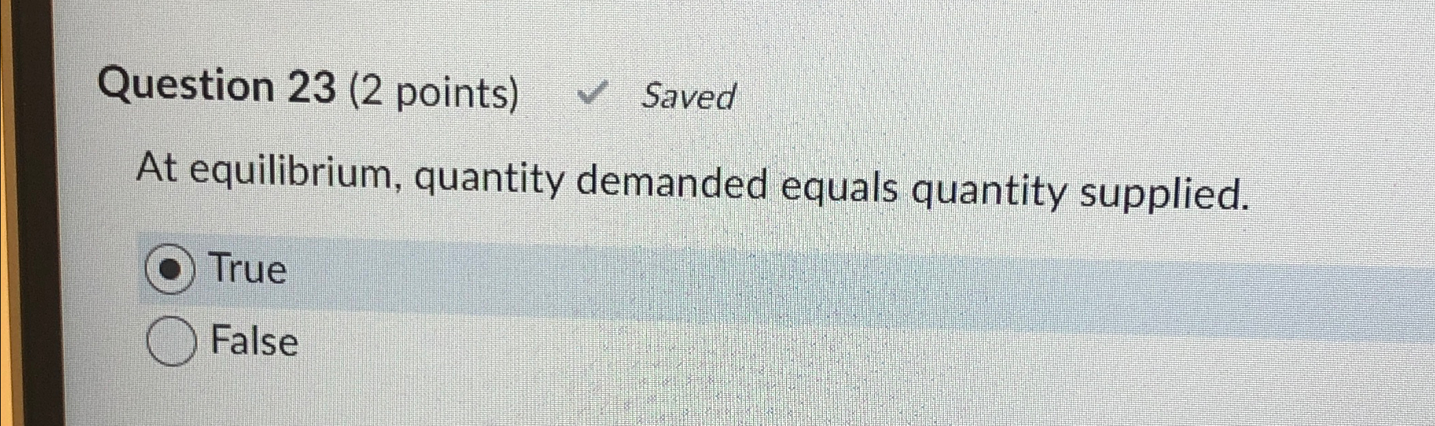 Solved Question 23 (2 ﻿points) ﻿SavedAt equilibrium, | Chegg.com