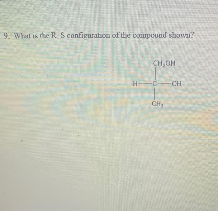 Solved 3. What is the RS configuration of the compound | Chegg.com