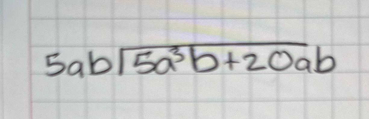 Solved (5a3b+20ab5ab) | Chegg.com
