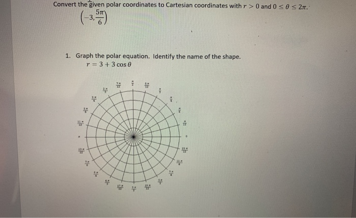 Solved Convert the given polar coordinates to Cartesian | Chegg.com