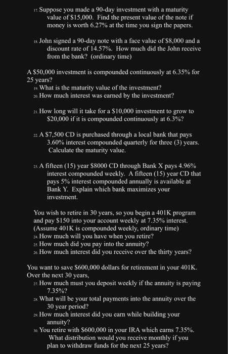 Solved 17. Suppose you made a 90 -day investment with a | Chegg.com