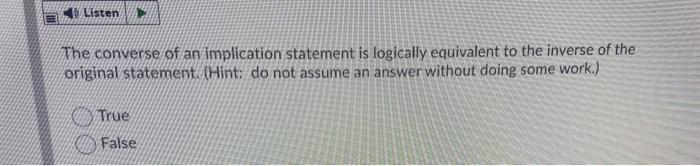 Solved Listen The converse of an implication statement is | Chegg.com
