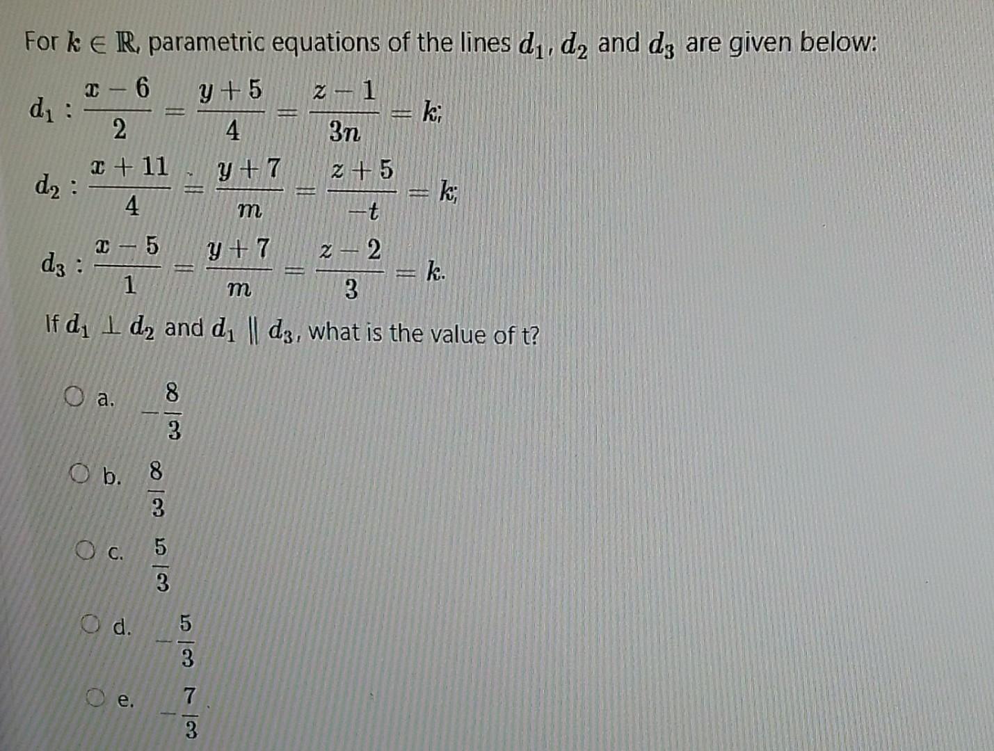 Solved For k∈R, parametric equations of the lines d1,d2 and | Chegg.com