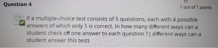 Solved Question 4 1 out of 1 points If a multiple-choice | Chegg.com