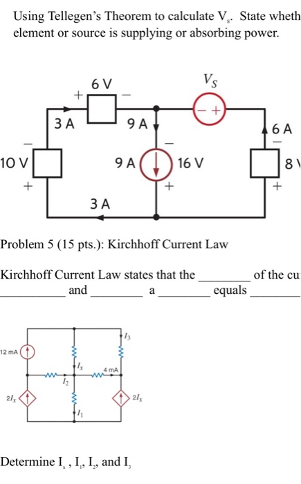 Solved Using Tellegen's Theorem to calculate V. State wheth | Chegg.com