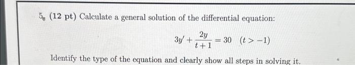 Solved 5s(12pt) Calculate a general solution of the | Chegg.com