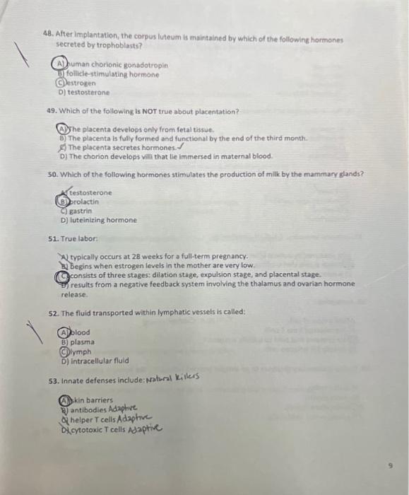 48. After implantation, the corpus luteum is | Chegg.com