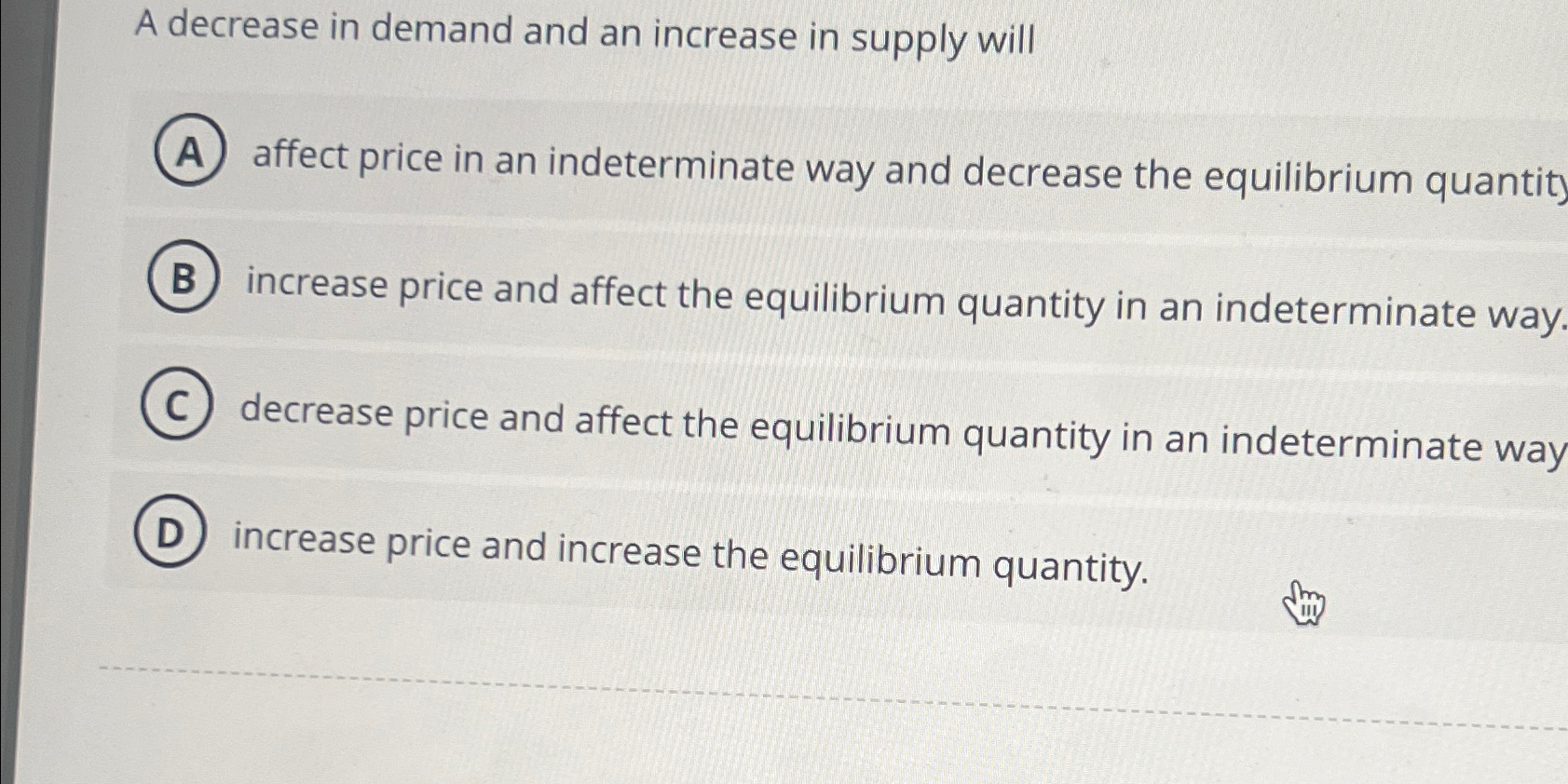 Solved A decrease in demand and an increase in supply | Chegg.com