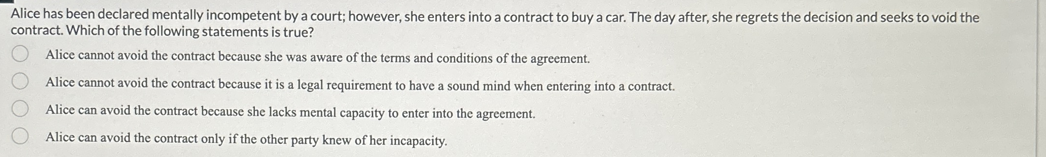 Solved Alice has been declared mentally incompetent by a | Chegg.com