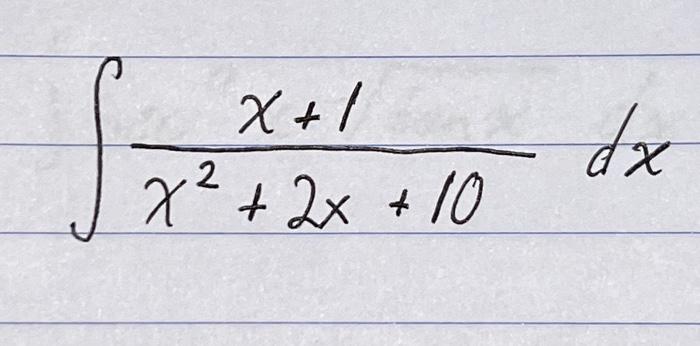 Solved ∫x2+2x+10x+1dx | Chegg.com