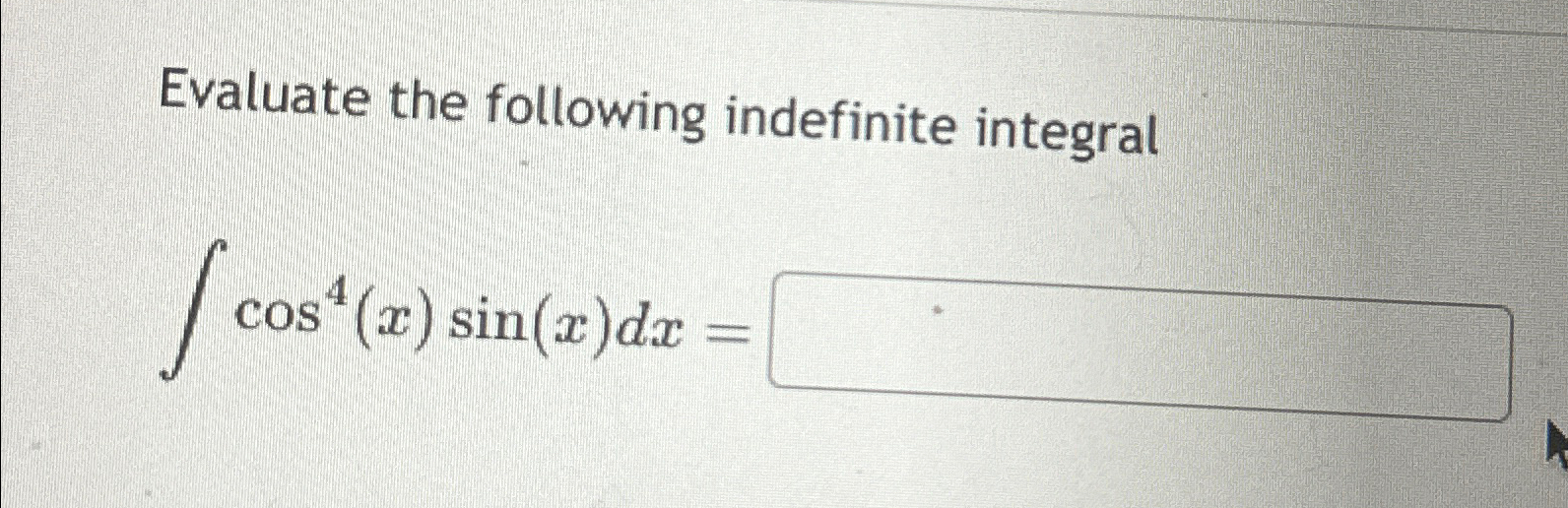 Solved Evaluate the following indefinite | Chegg.com