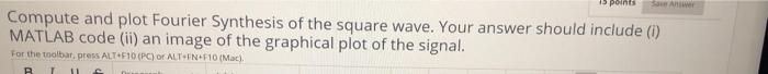Solved 1 points San Anwar Compute and plot Fourier Synthesis | Chegg.com