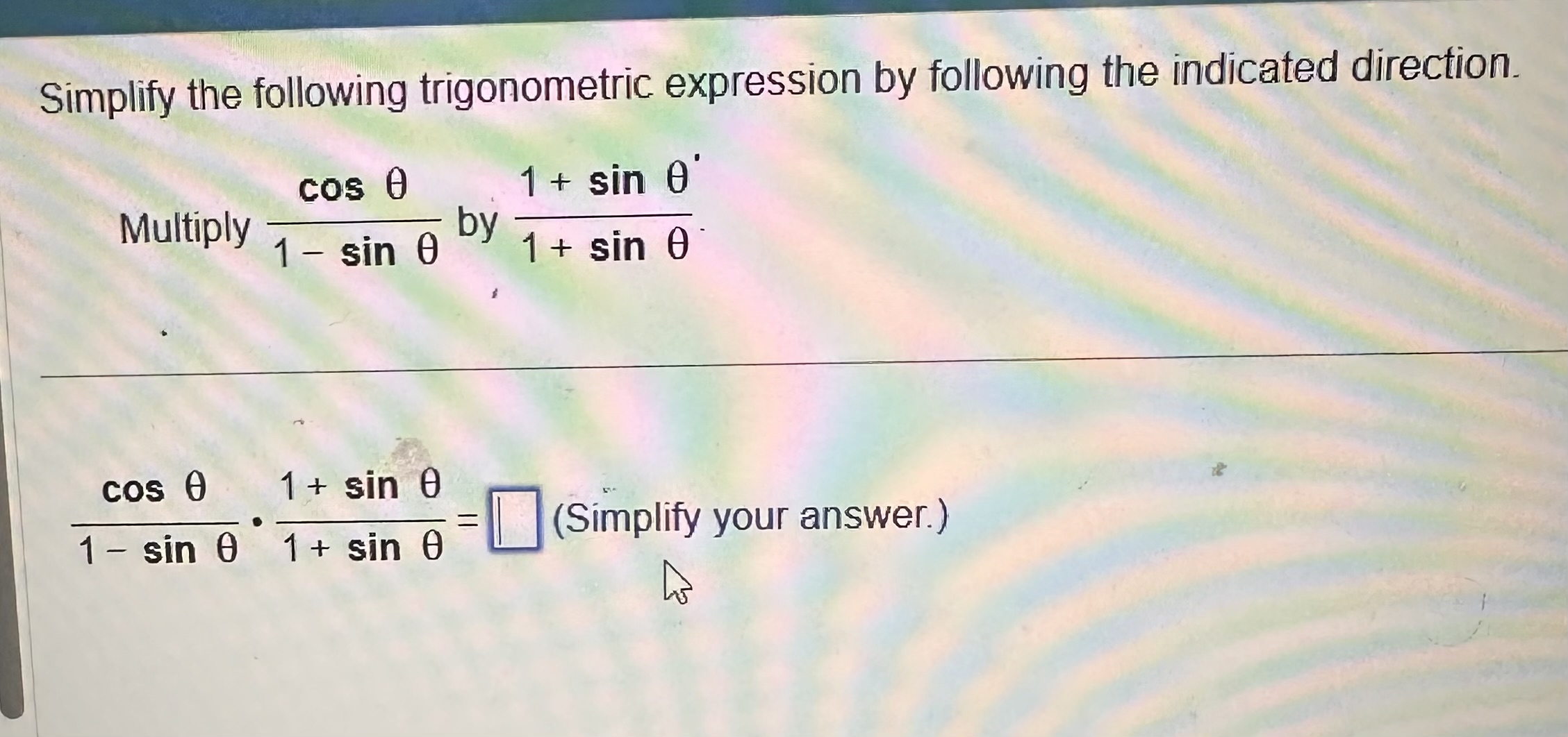 Solved Simplify the following trigonometric expression by | Chegg.com