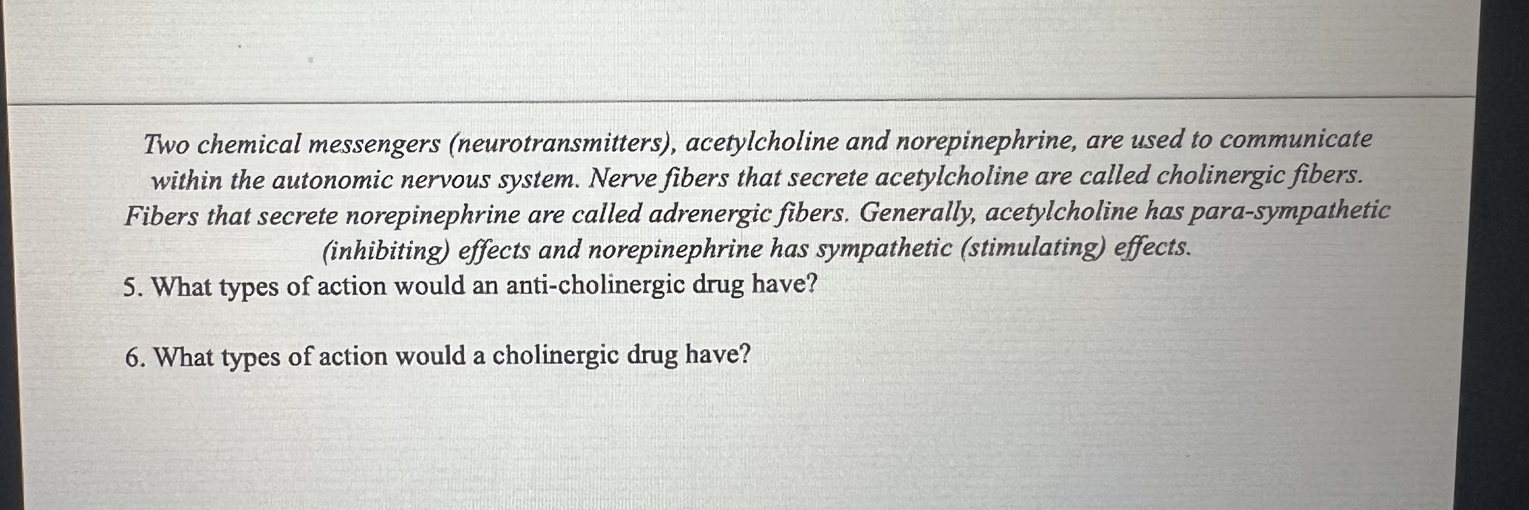 Solved Two chemical messengers (neurotransmitters), | Chegg.com