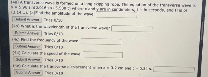 Solved (4a) A transverse wave is formed on a long skipping | Chegg.com