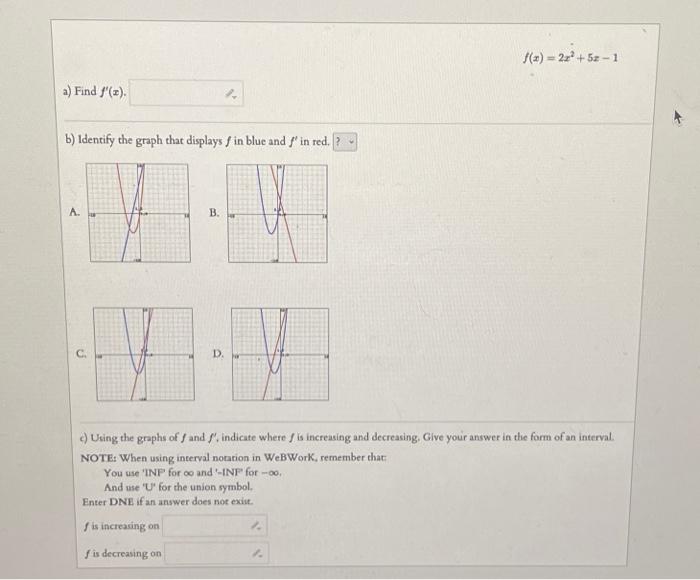 Solved f(x)=2x2+5x−1 Find f′(x) b) Identify the graph that | Chegg.com