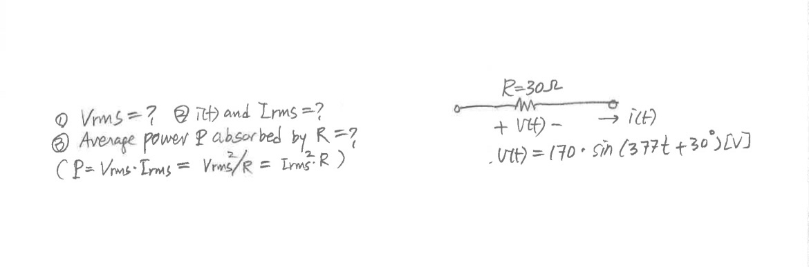 Solved (1) Vrms= ? (2) ﻿irt) ﻿and Irms =?(3) ﻿Average power | Chegg.com