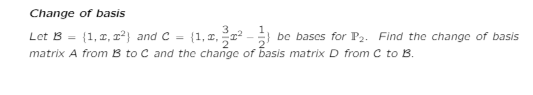 Solved Change of basisLet B={1,x,x^(2)} ﻿and | Chegg.com