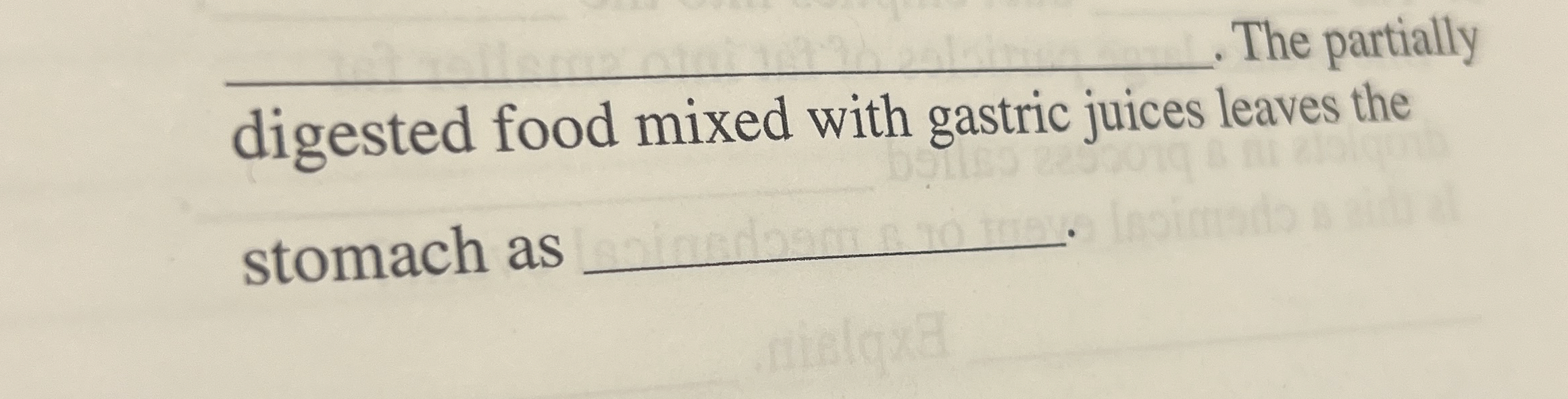 Solved q, - ﻿The partially digested food mixed with gastric | Chegg.com