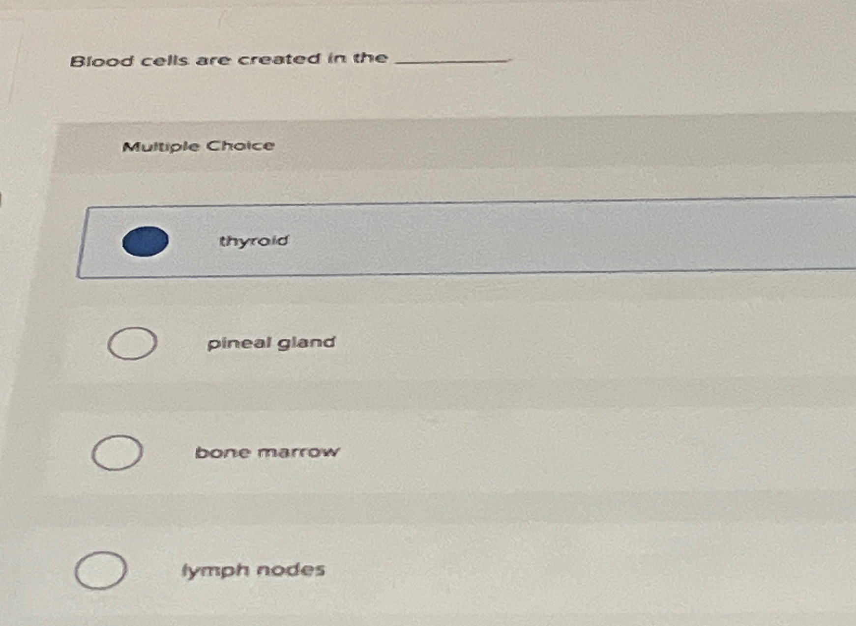 Solved Blood cells are created in the q,Multiple | Chegg.com
