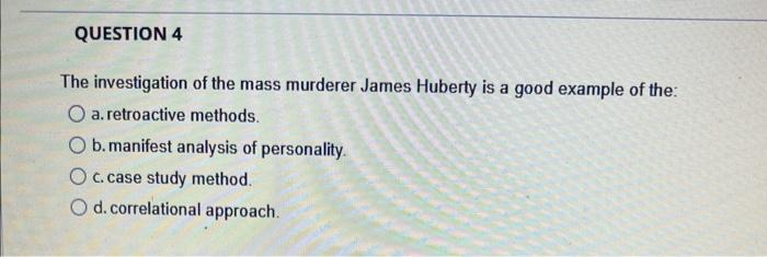 Solved The investigation of the mass murderer James Huberty | Chegg.com