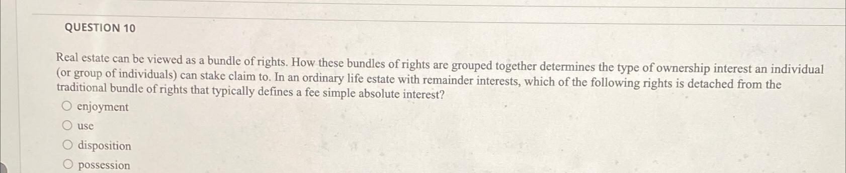 Solved QUESTION 10Real estate can be viewed as a bundle of | Chegg.com