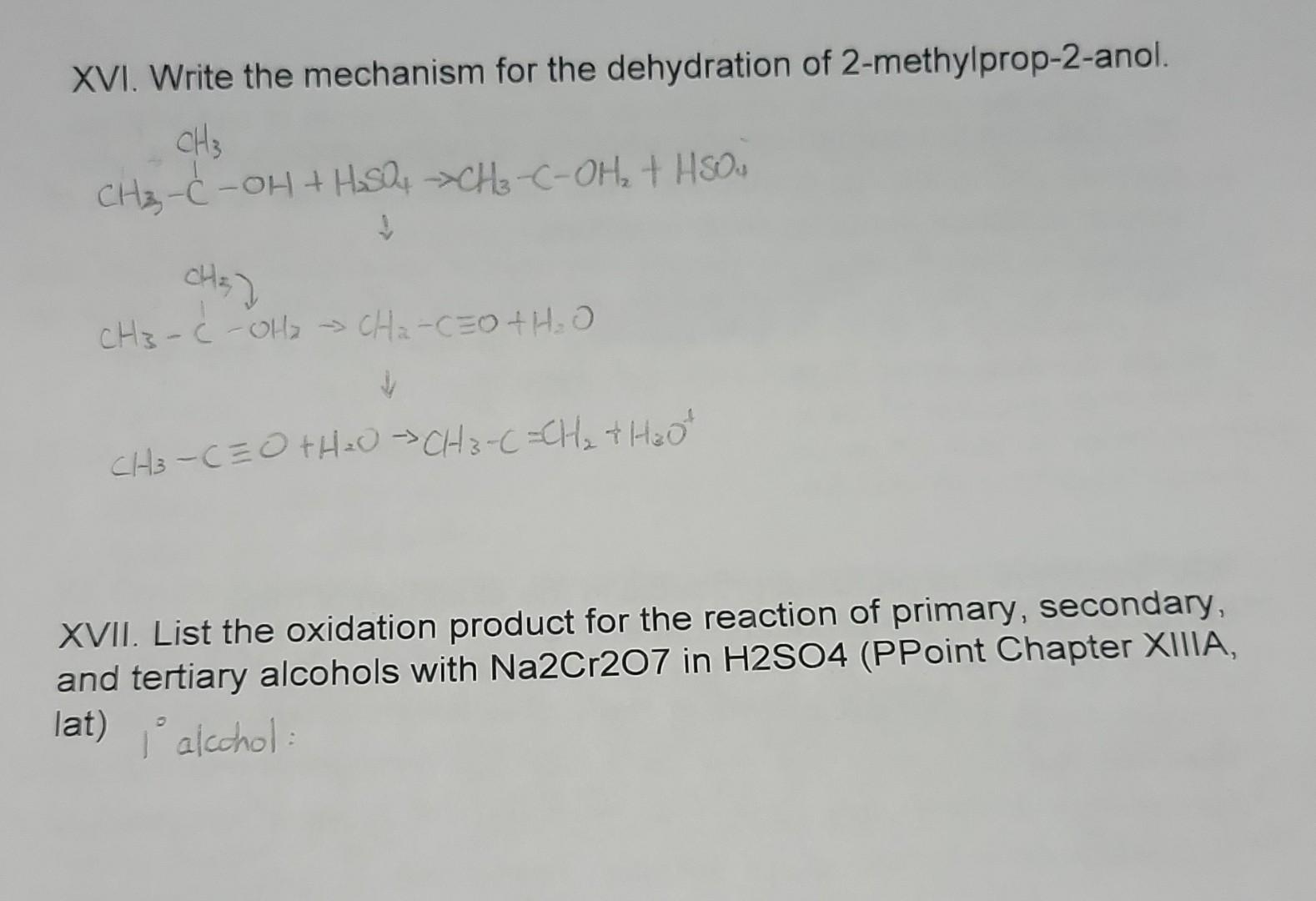 Solved XVI. Write the mechanism for the dehydration of | Chegg.com