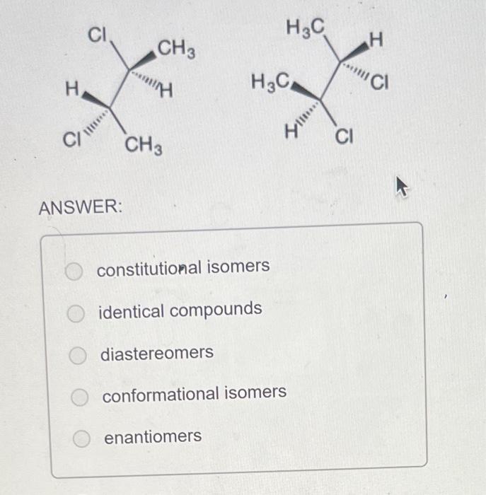 Solved CI нас CH3 H IN M CI H H2C ym... Co CI CH3 ANSWER: | Chegg.com