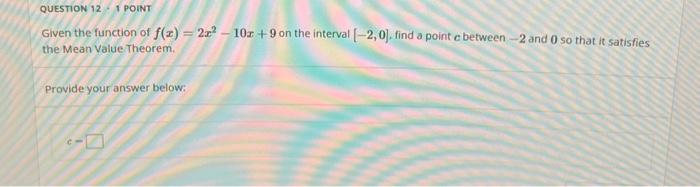Solved Given the function of f(x)=2x2−10x+9 on the interval | Chegg.com