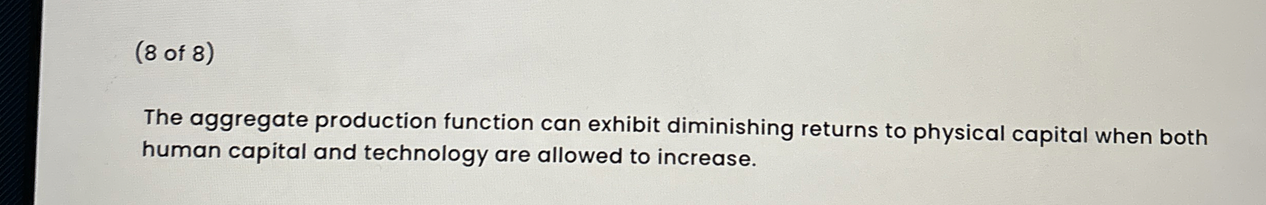 Solved (8 ﻿of 8 )The aggregate production function can | Chegg.com