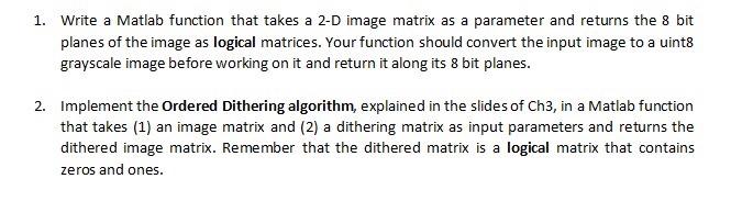 Solved 1. Write a Matlab function that takes a 2-D image | Chegg.com