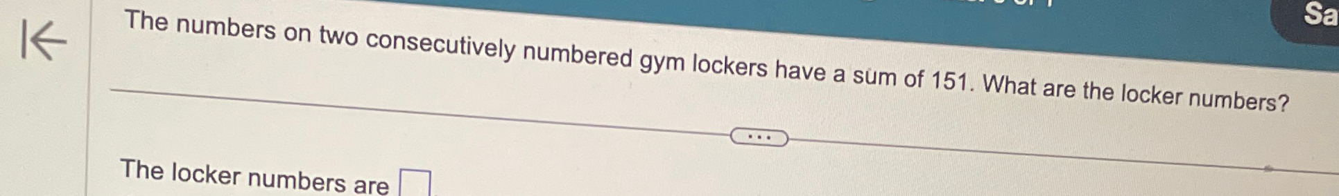 Solved The numbers on two consecutively numbered gym lockers | Chegg.com